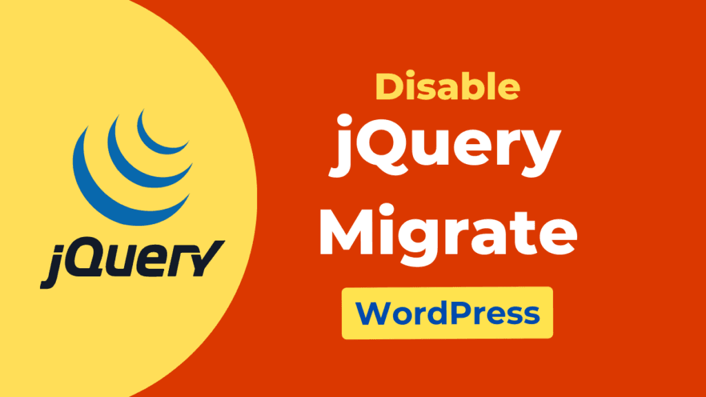 How To Disable Jquery Migrate In Wordpress Step By Step